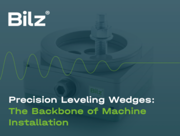 Precision Leveling Wedges: The Backbone of Machine Installation - BILZ